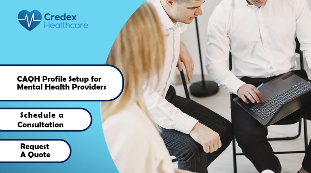 CAQH Profile Setup for Mental Health Providers